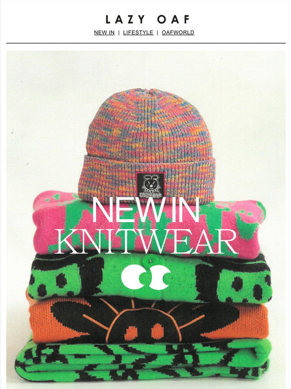 Lazy Oaf: NOT KNITTED, NOT WEARING 🙅 | Milled