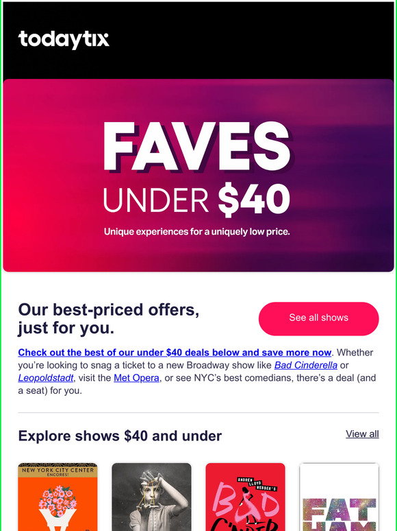 TodayTix: 📣 Your under $40 deals roundup is here! 📣 | Milled