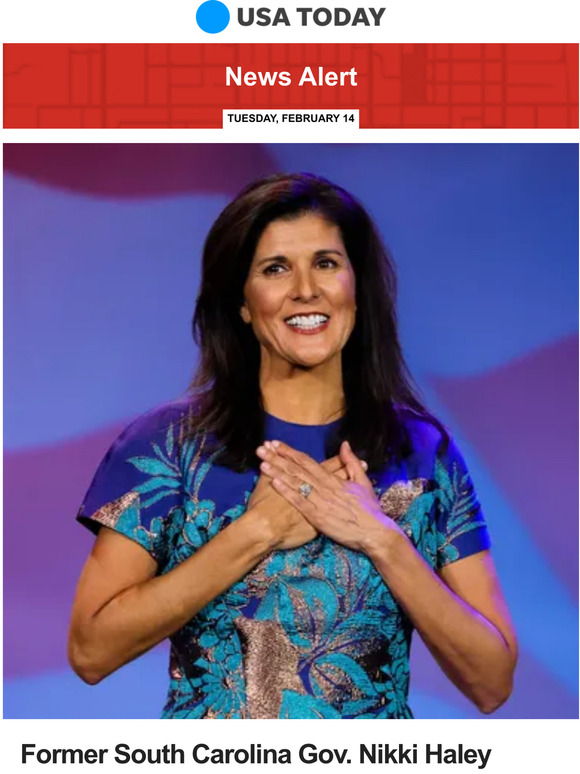 USA TODAY: News alert: Former South Carolina Gov. Nikki Haley launches ...