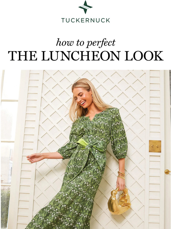 Tuckernuck: How to Perfect the Luncheon Look | Milled