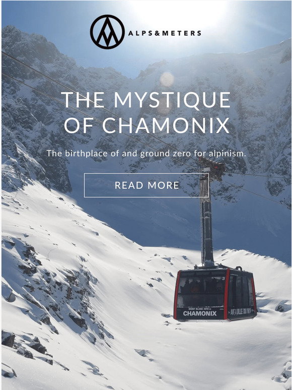 Alps & Meters: The mystique of Chamonix | Milled