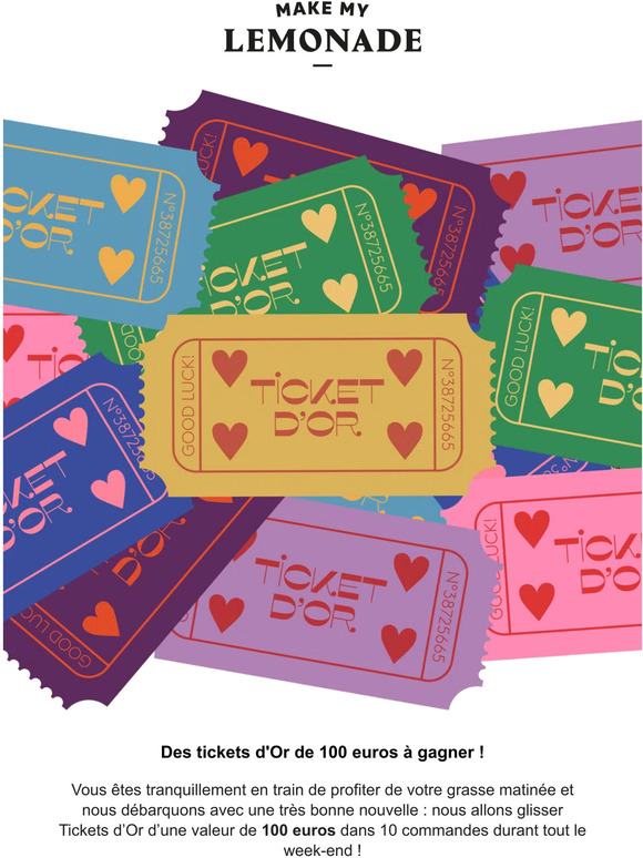 Make My Lemonade: 10 Tickets d'Or de 100 euros dans vos commandes 🎟️ ...