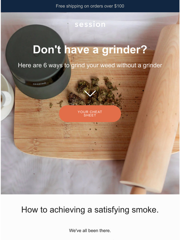 Session Goods: 6 ways to grind your weed. | Milled