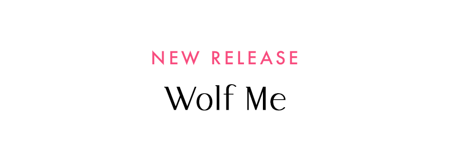 Augustine by Kelly Coe: 💕 Wolf Me Kelsey // Amaya Incoming! 🌸😍 | Milled