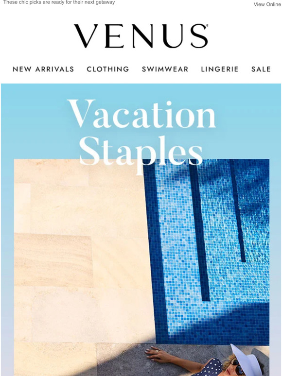 VENUS: Pack your bags: Vacay essentials are here. | Milled