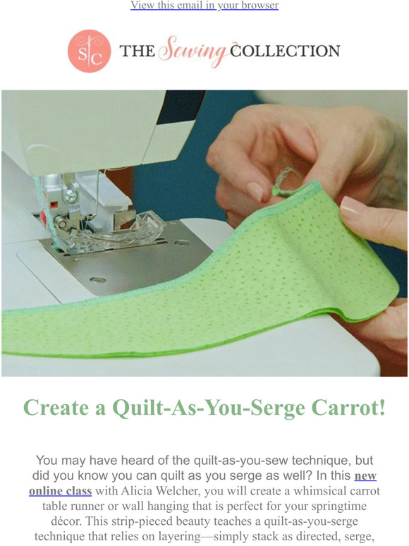 Martha Pullen: Alicia Welcher's Quilt-As-You-Serge Carrot Class 🥕 | Milled