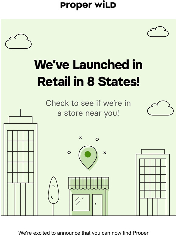 Proper Wild: Proper Wild is now in stores in 8 states! | Milled