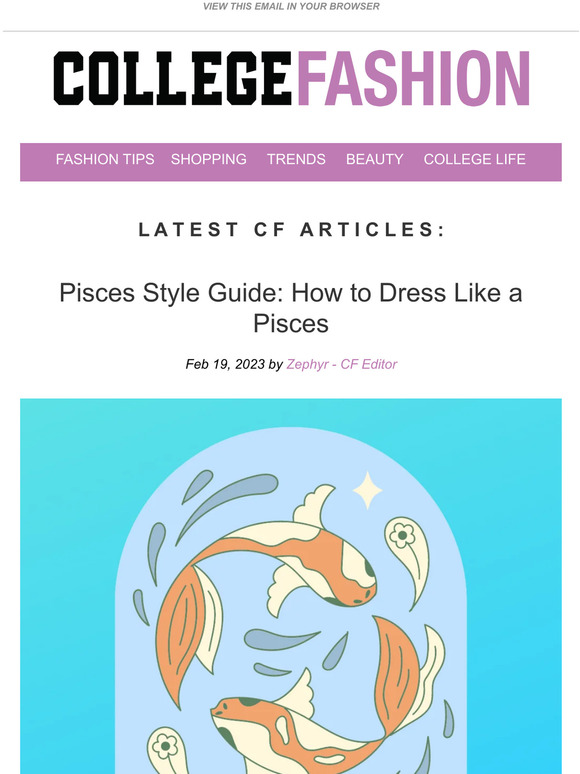 College Fashion: Pisces Style Guide: How to Dress Like a Pisces | Milled