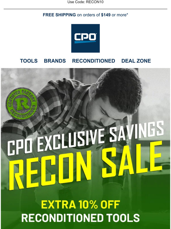 CPO Outlets: Reconditioned Tool Savings are Here! Save Extra 10% Off ...