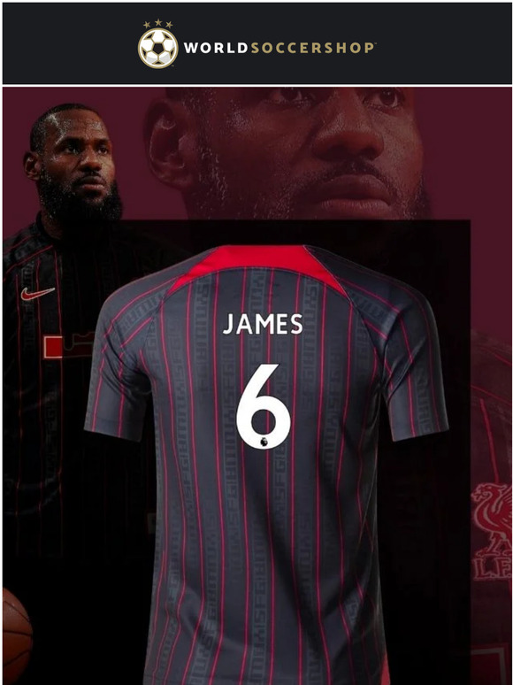 World Soccer Shop: The Liverpool x Lebron Collection: Now Including ...
