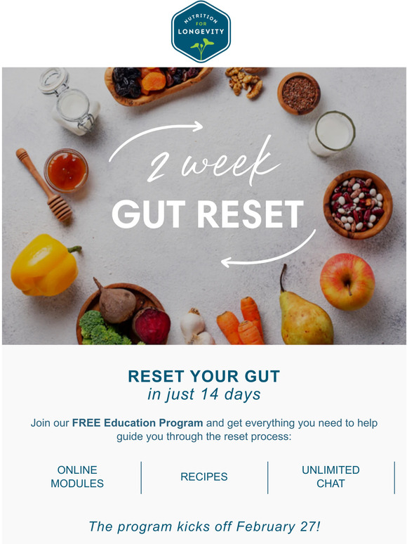 Nutrition for Longevity: Have you signed up for our FREE Gut Reset ...
