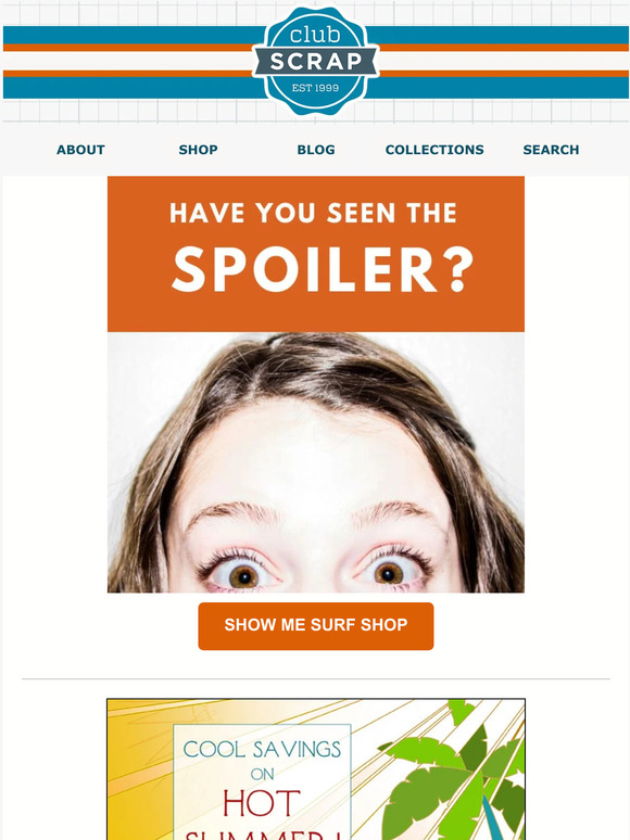 Club Scrap: Hot Summer savings and a SPOILER! | Milled