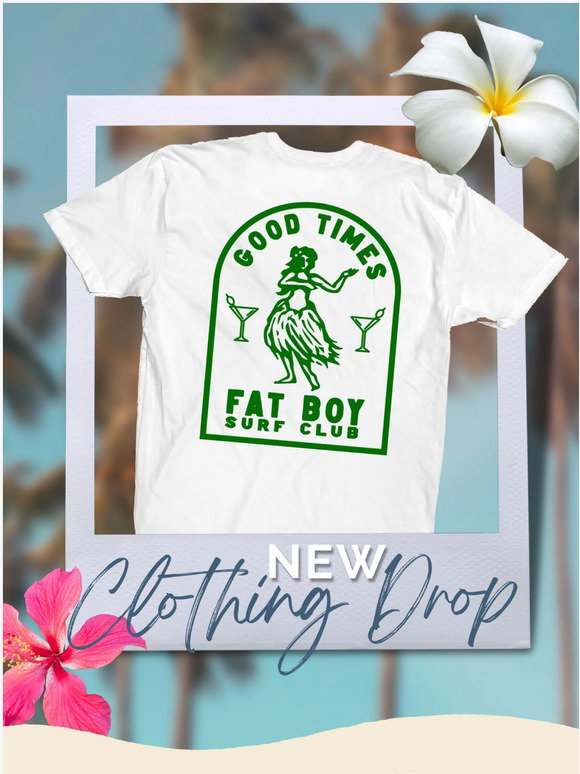 Fat Boy Surf Club: New Clothing Drop! | Milled