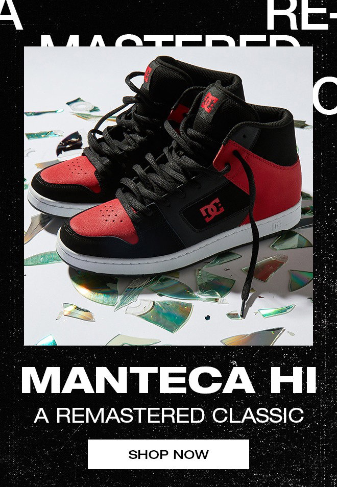 DC Shoes: INTRODUCING THE MANTECA 4 HI 🔥 | Milled