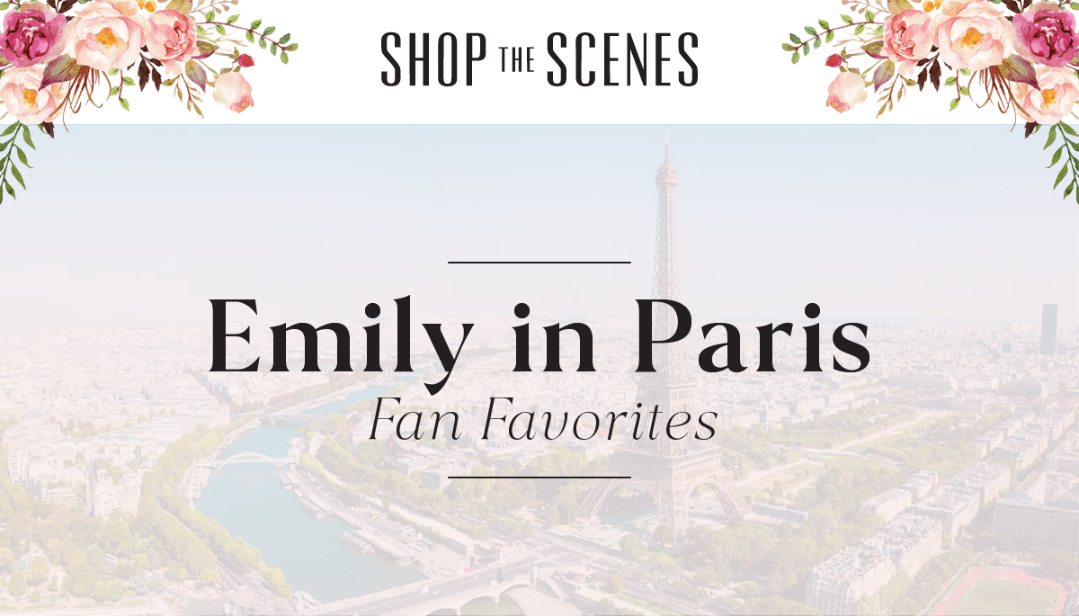 Shop The Scenes: 🇫🇷 Shop our Emily in Paris Fan Favorites 🇫🇷 | Milled
