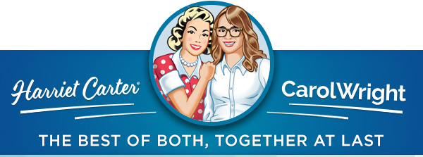 Harriet Carter: The Best of Both Worlds, Together at Last! | Milled