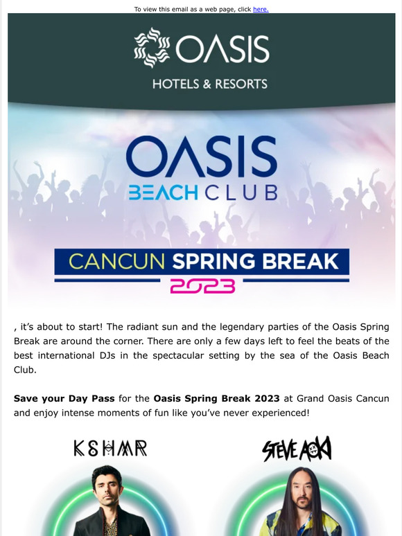 Oasis Hoteles: 🎫 Book your day pass for the Oasis Spring Break 2023 🎵 ...