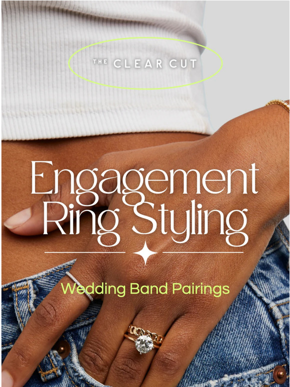 Clear Cut: The Perfect Match 💍 Wedding Band Styling Tips | Milled