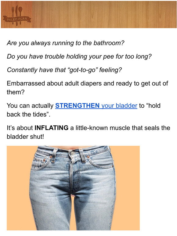 Paleoplan Cant Hold Your Pee For Long Do This Tonight Milled