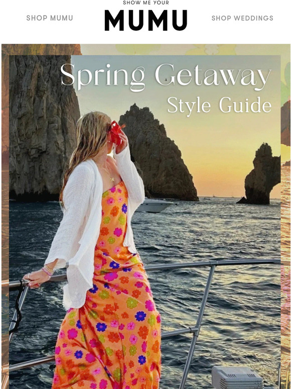 Show Me Your Mumu: The Spring Getaway Style Guide is HERE 🌴 | Milled