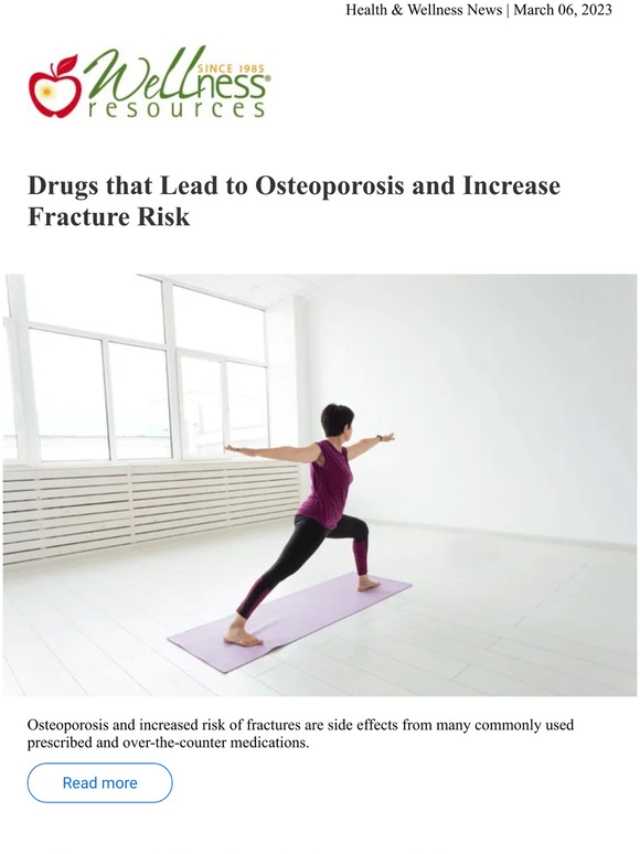 Wellness Resources: Common Drugs Increase Fracture Risk & Osteoporosis ...