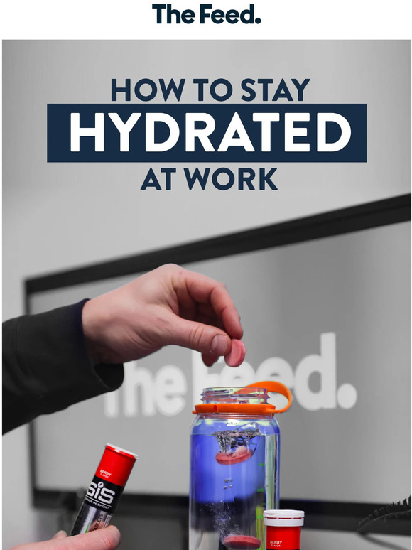 The Feed: How to stay hydrated at work. | Milled