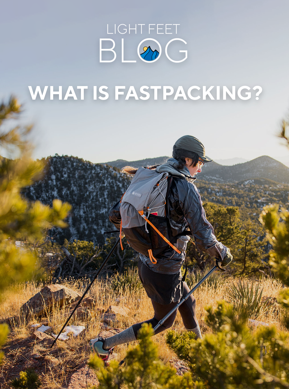 Gossamer Gear: What is fastpacking? | Milled