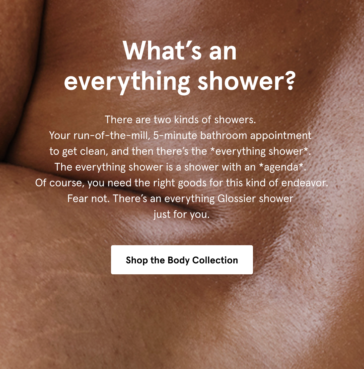 Glossier: Time for your everything shower? | Milled