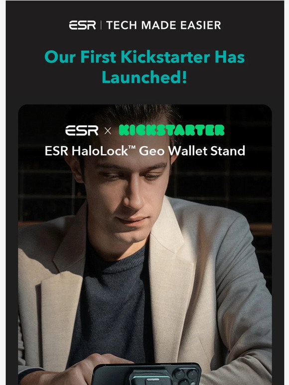 ESR Gear: don't miss out. our first Kickstarter campaign has launched ...