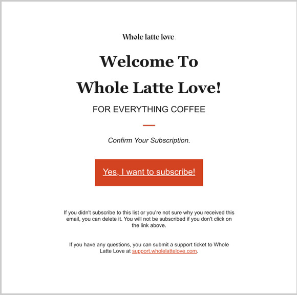 Whole Latte Love: Confirm Your Subscription | Milled