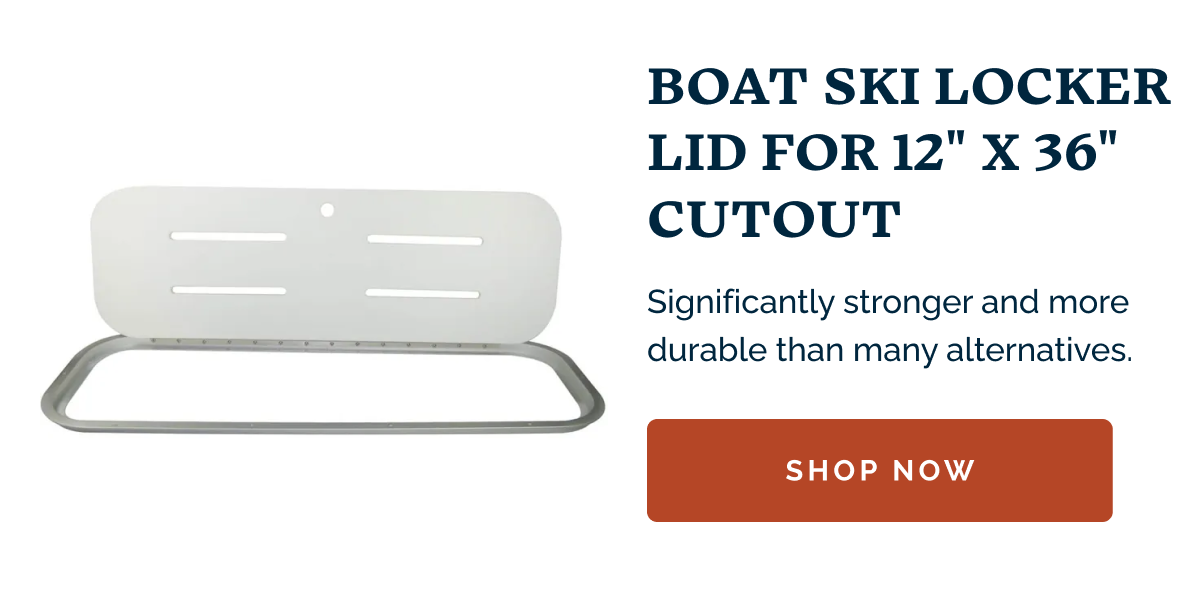 Boat Outfitters: Replacing a Ski Locker in Your Boat | Milled