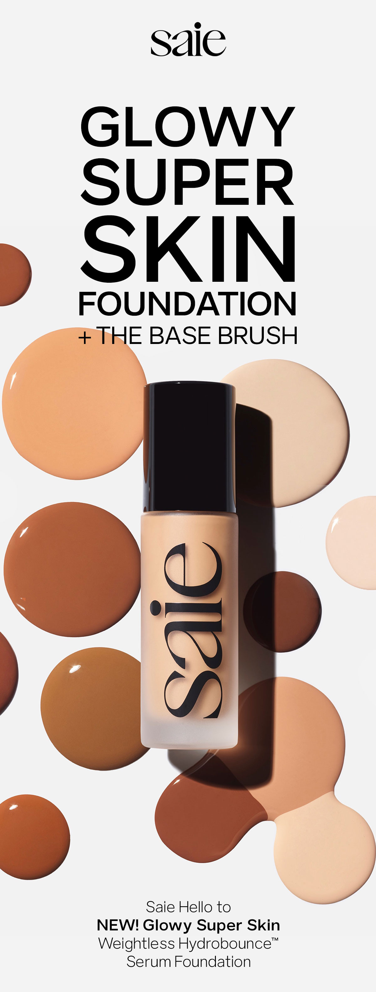 Saie: NEW! GLOWY SUPER SKIN FOUNDATION | Milled