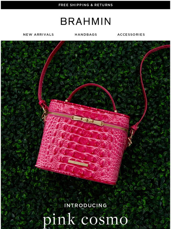 Brahmin: Stand out with PINK Cosmo! | Milled