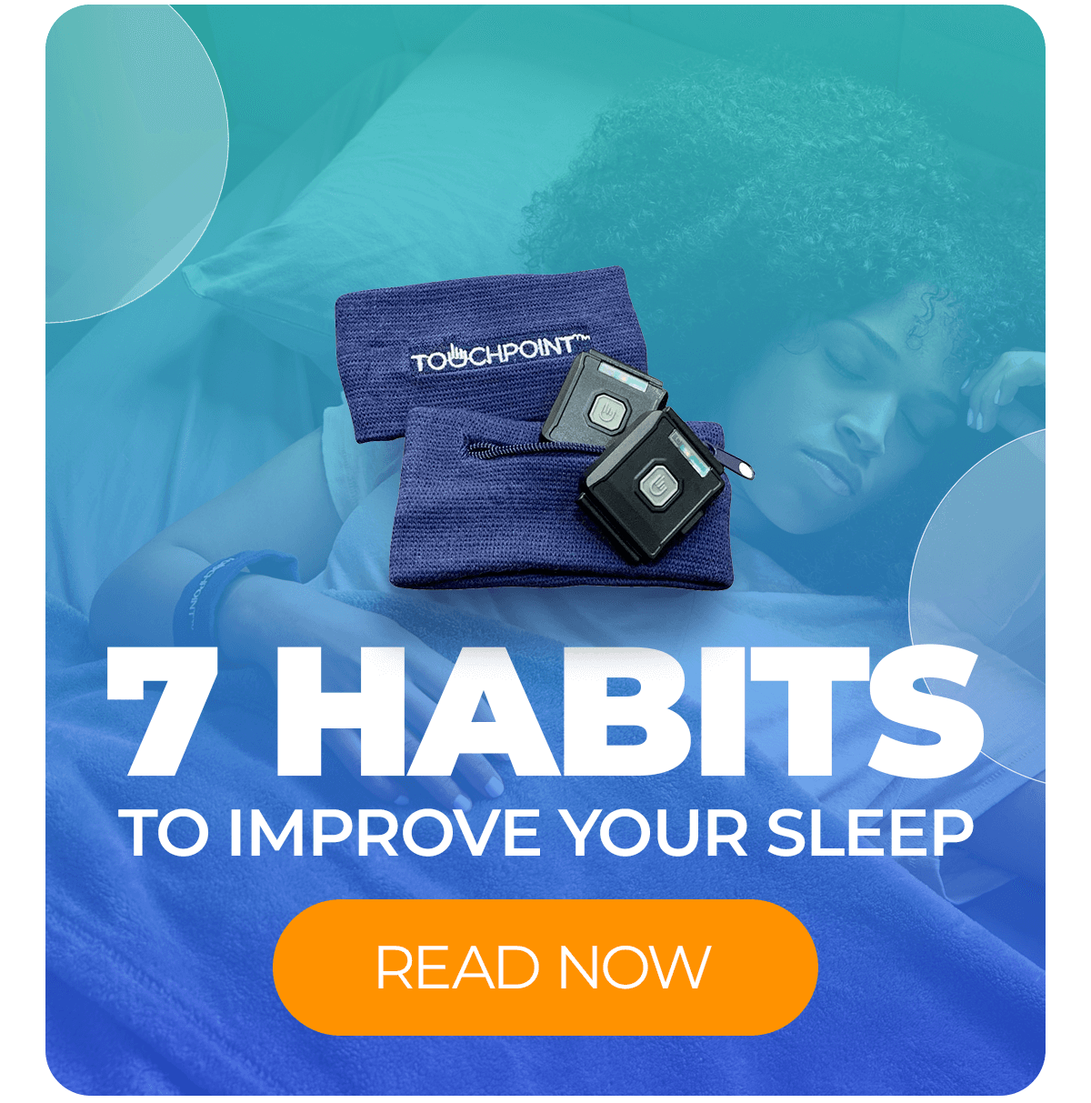 TouchPoint: 7 Habits to Improve Your Sleep | Milled