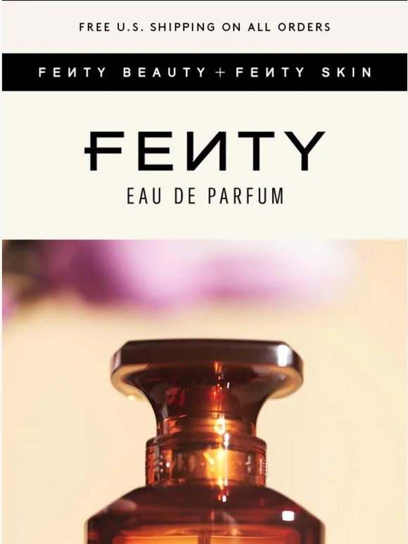 Fenty Beauty: Experience Rihanna’s scent for yourself | Milled