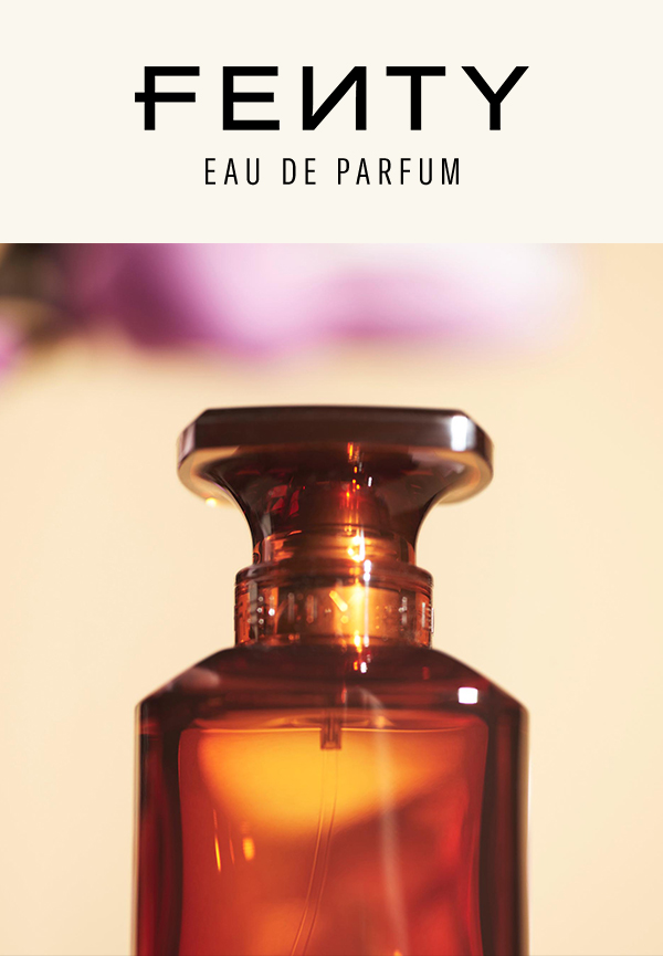 Fenty Beauty: Experience Rihanna’s scent for yourself | Milled