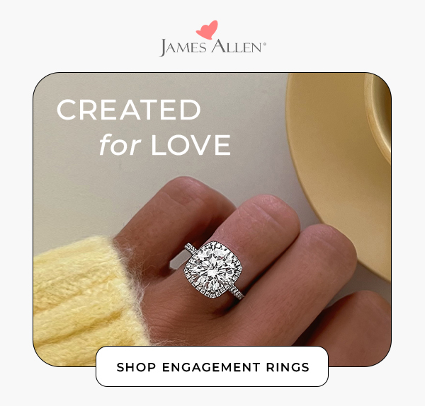 James Allen: We Heard You're Looking For An Engagement Ring | Milled