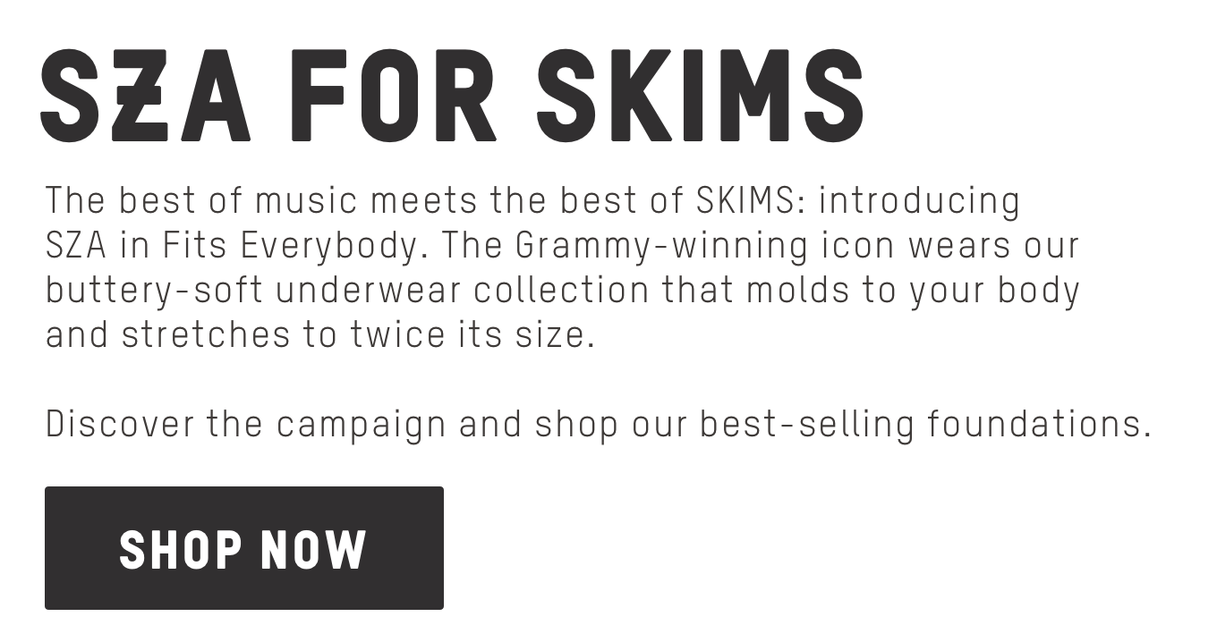 SKIMS: Introducing SZA for SKIMS | Milled