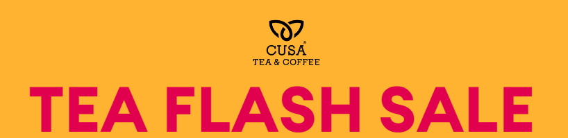 Cusa Tea & Coffee: Flash Sale: All Teas Are 20% Off | Milled
