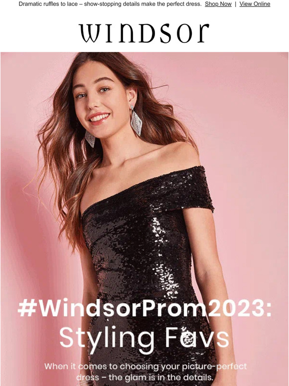 Windsor Fashions: WindsorProm2023: Styling Favs | Milled