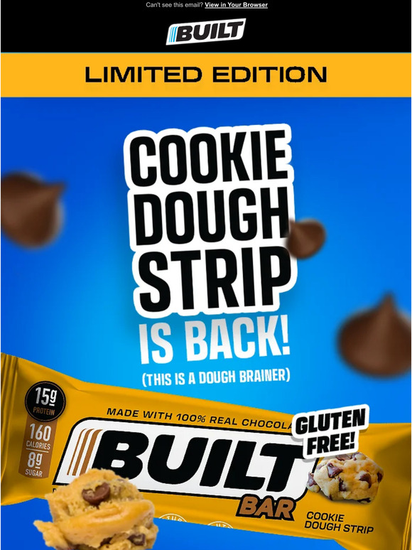 Built Bar: Cookie Dough Strip is back! 😍 | Milled