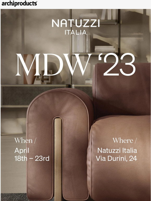 Archiproducts: Natuzzi at Milan Design Week 2023: book your visit and ...