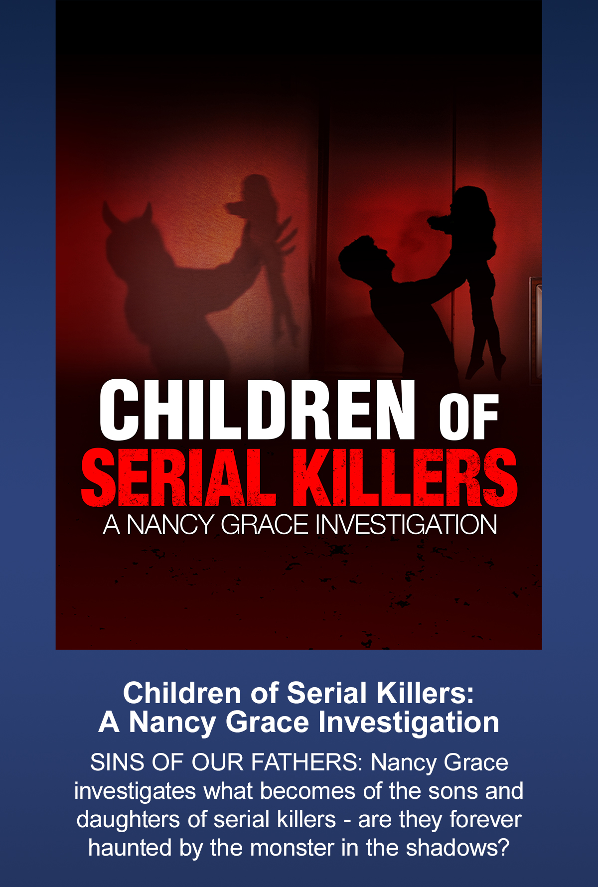 Fox News: Watch Children of Serial Killers: A Nancy Grace Investigation ...