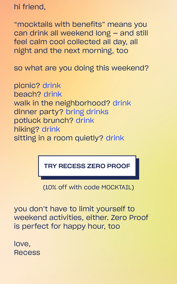 Recess: Zero Proof weekend | Milled