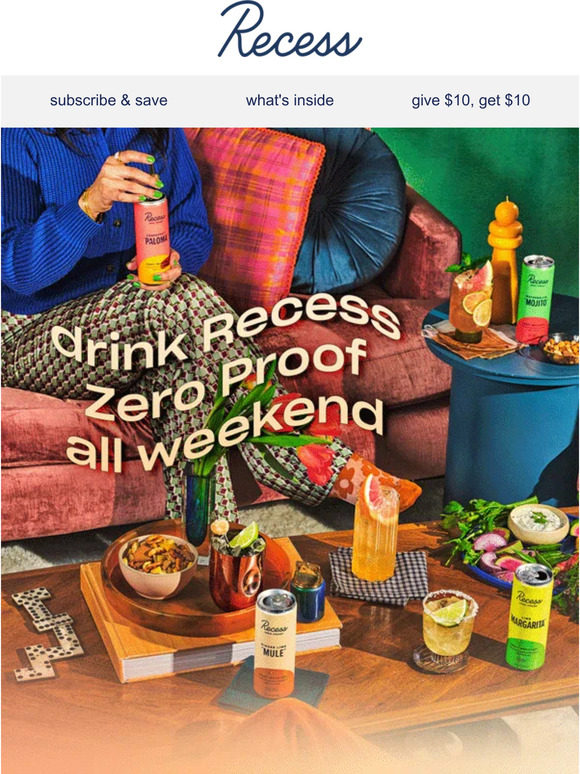 Recess: Zero Proof weekend | Milled