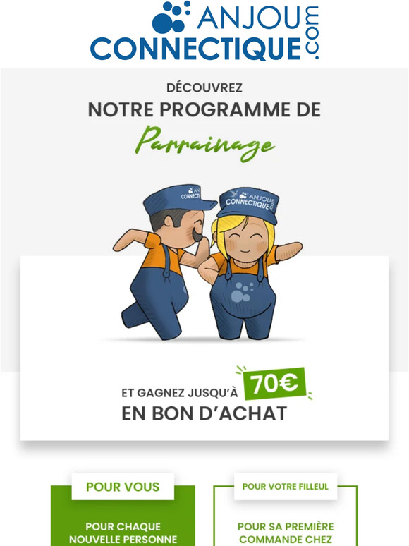 anjou-connectique.com: Parrainez vos proches et gagnez jusqu'à 70€ en ...