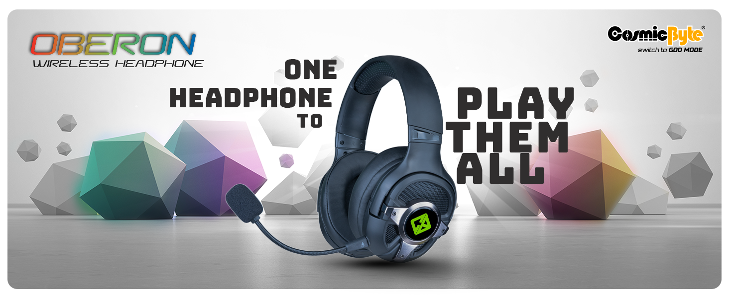 Cosmic Byte: Revolutionary 3-in-1 Headset - Cosmic Byte Oberon Wireless ...