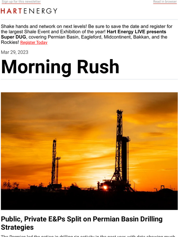 Hart Energy: Morning Rush: Public, Private E&Ps Split on Permian Drilling Strategies; DUG ...