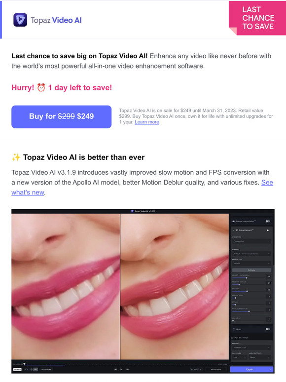 Topaz Labs: 1 day left to save! Enhance any video in one click with ...