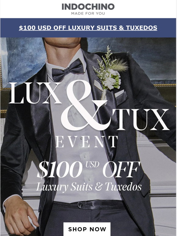 Indochino: Luxury for Less: Take $100 USD off Luxury suits and tuxedos ...